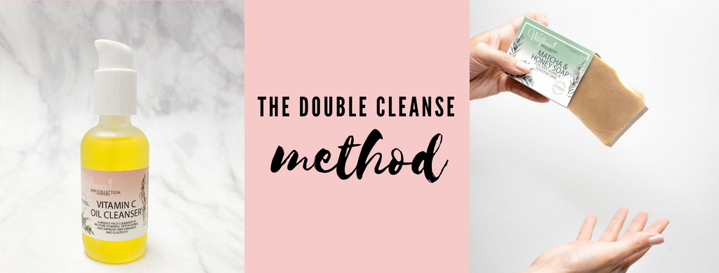 The Double Cleanse Method – Wildflower Beauty by Jessica